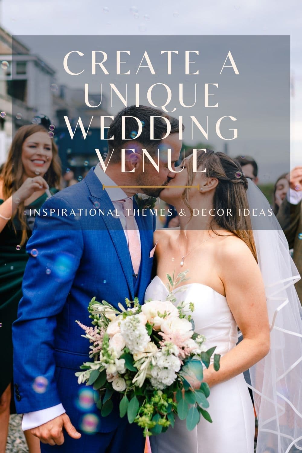 Creating A Unique Wedding Venue: Inspirational Themes And Decor Ideas